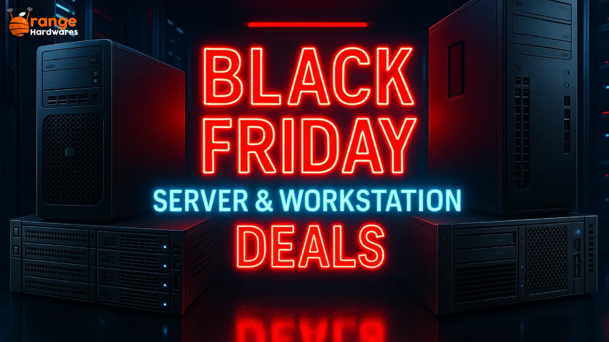 Black Friday Server & Workstation Deals 2025 – Orange Hardwares